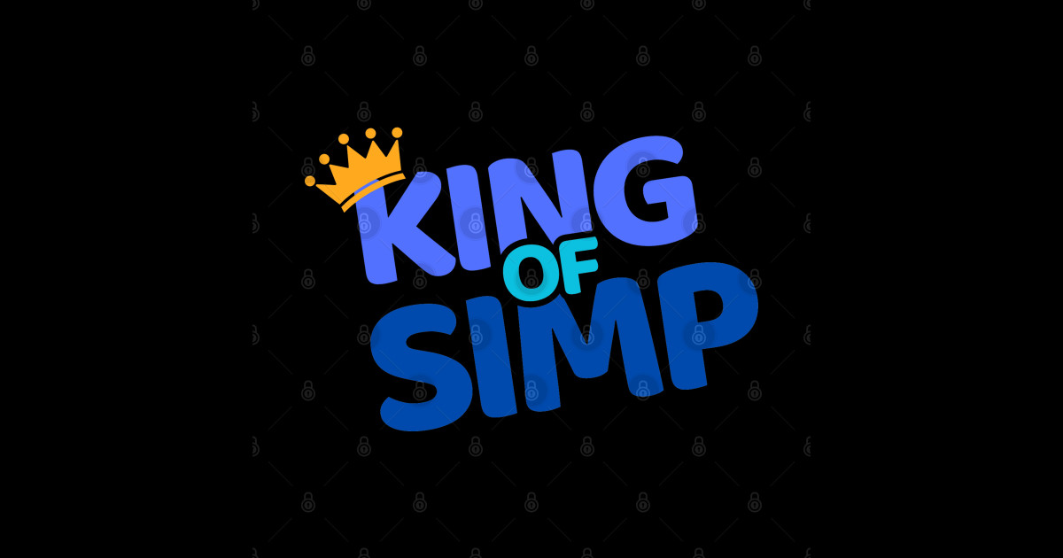 King of Simp - Simp - Sticker | TeePublic