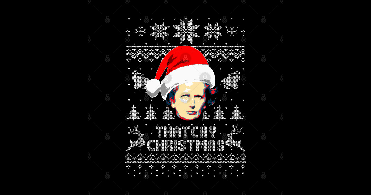 Margaret Thatcher Thatchy Christmas - Thatcher - Mug | TeePublic