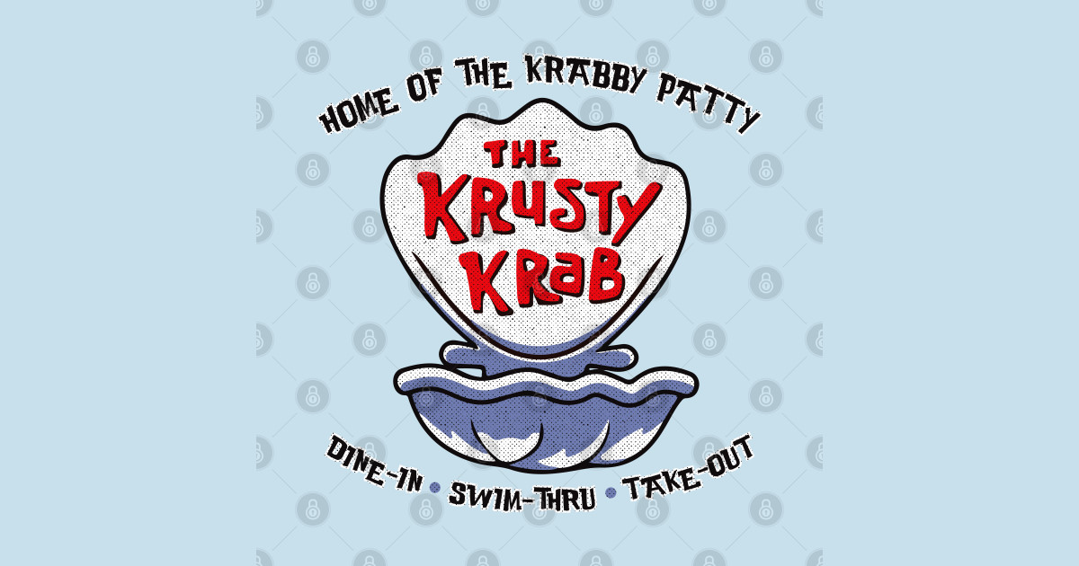 Home Of The Krabby Patty - Krusty Krab - T-Shirt | TeePublic