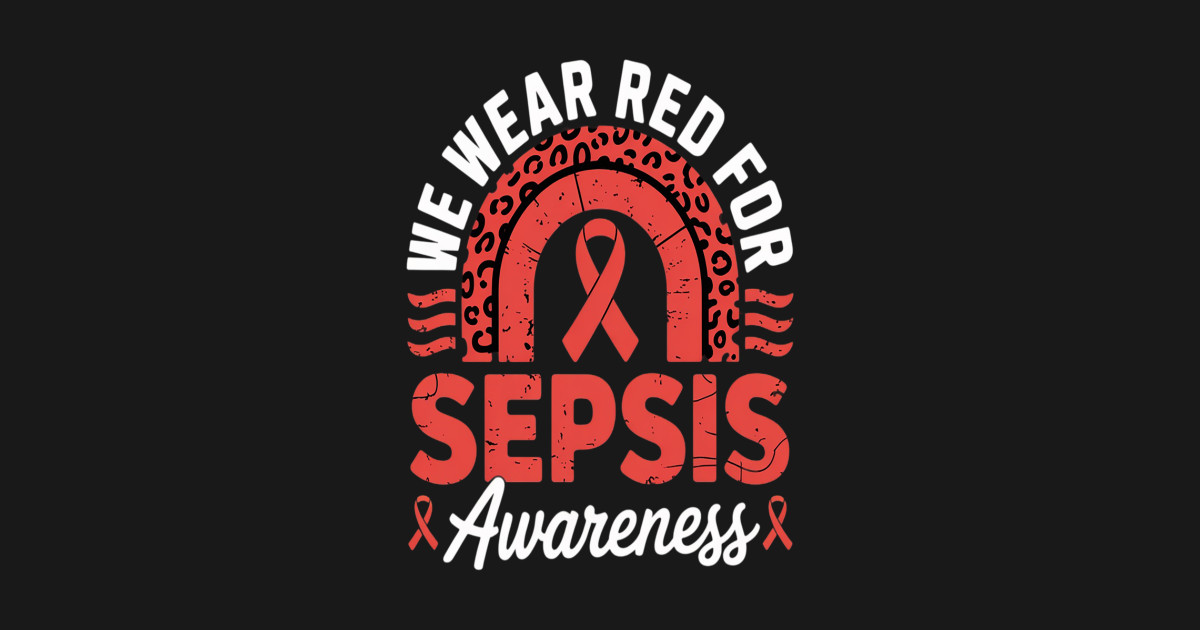 In September We Wear Red for Sepsis Awareness - In September We Wear ...