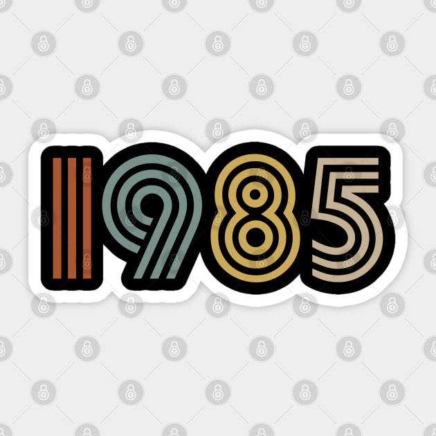 1985 Birth Year Retro Style - 1985 - Sticker | TeePublic