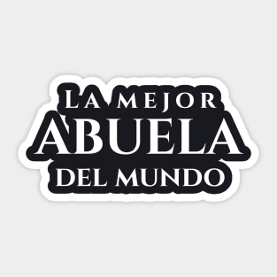 La Mejor Abuela Del Mundo Stickers for Sale | TeePublic