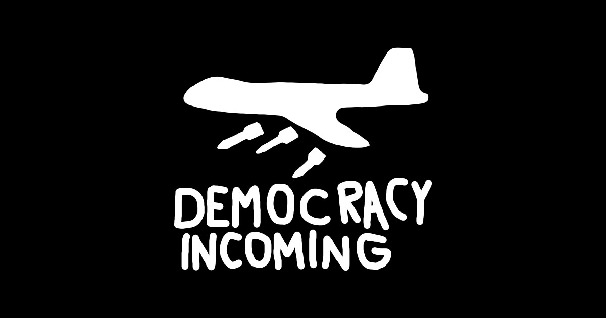 Democracy Incoming (White) - Democracy - Sticker | TeePublic