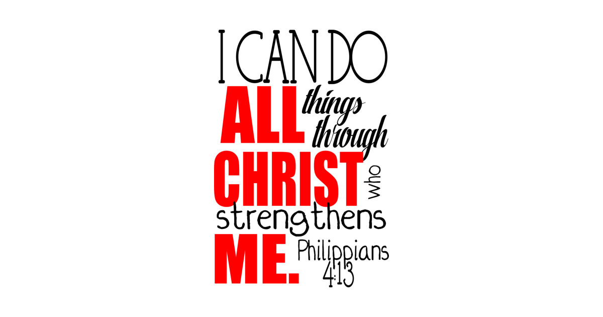 I can do all things through Christ - Phil 4 13 - Kids T-Shirt | TeePublic