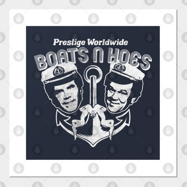 Boats N Hoes Step Brothers - Step Brothers - Posters and Art Prints ...