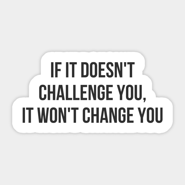 Challenge - Quote - Sticker | TeePublic