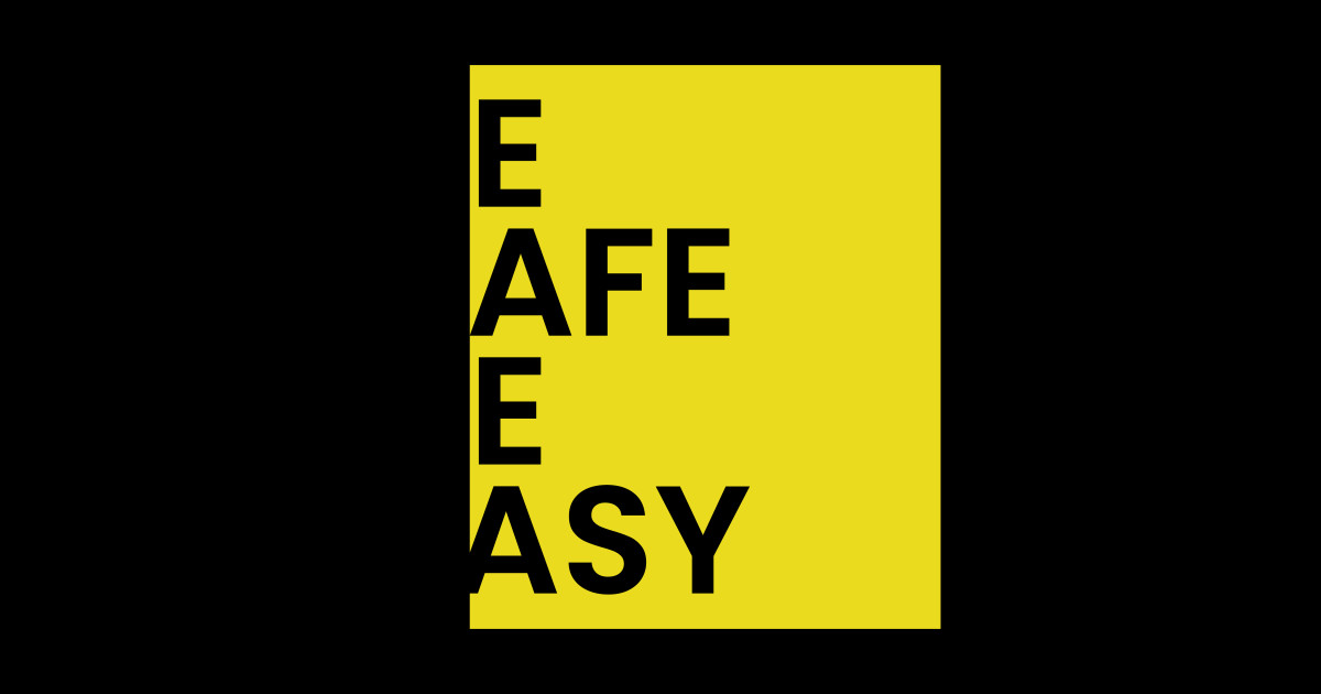 Be safe be easy - Be Safe - Sticker | TeePublic