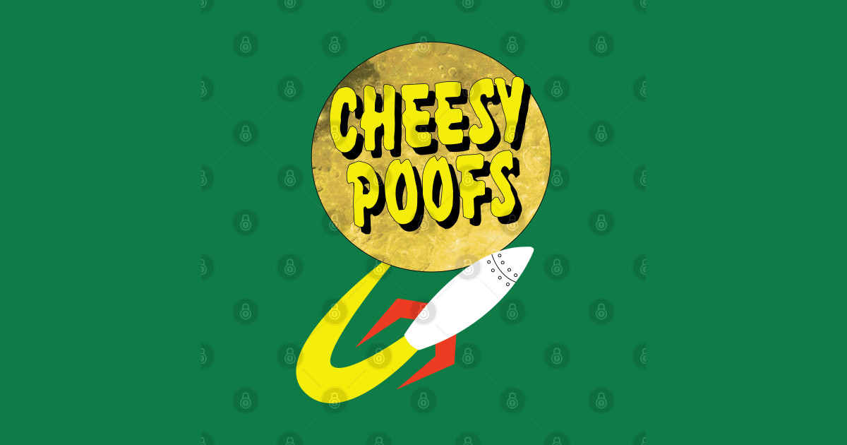 Cheesy Poofs - South Park - Posters and Art Prints | TeePublic