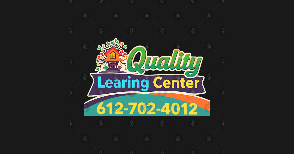 Quality Learning Center School Day Care Quote (ON BACK) - Quality ...
