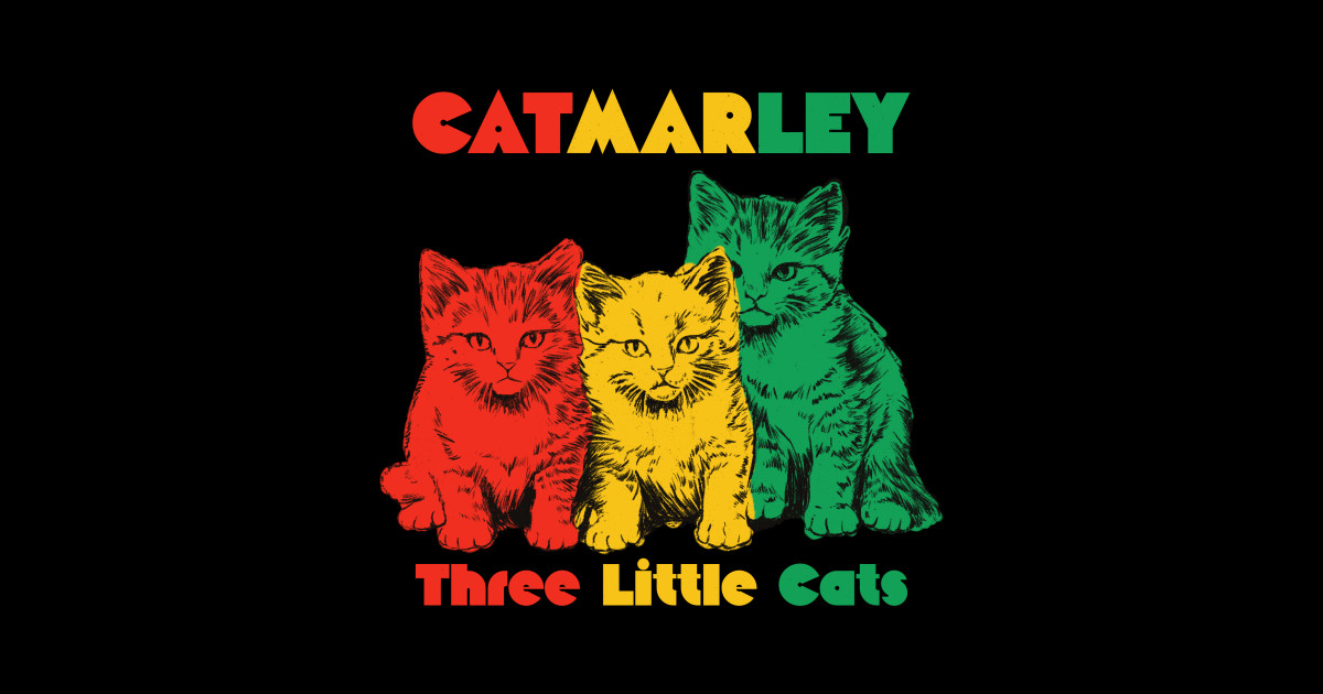 Cat marley three little cats - Cat - Posters and Art Prints | TeePublic