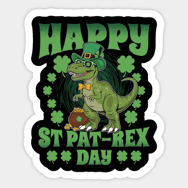 Happy St. Pat-Rex Day - St Patricks Day - Sticker | TeePublic