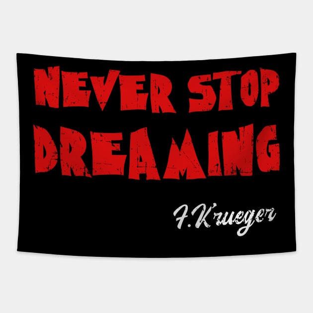 Never Stop Dreaming Wes Craven Tapestry Teepublic