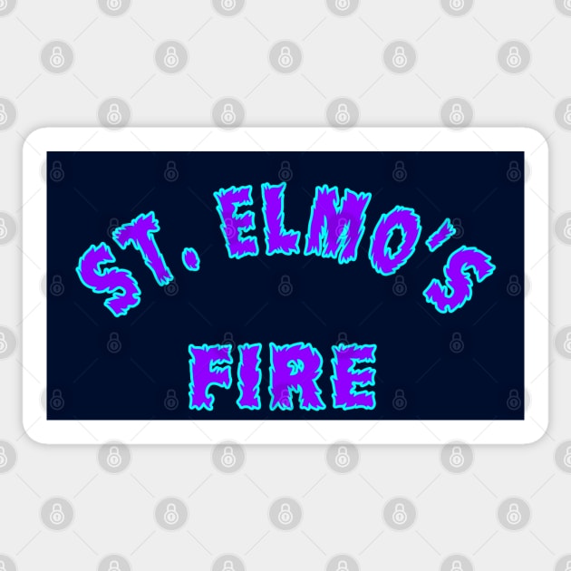 St Elmos Fire - Nature - Sticker | TeePublic