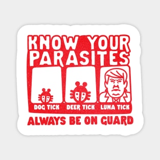Know Your Parasites Meme Luna Tick Magnets for Sale | TeePublic