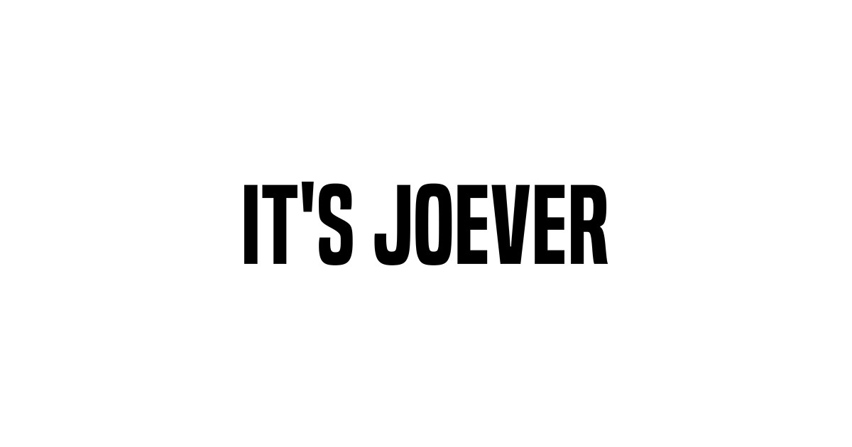 Its Joever Biden Drops Out 2024 - Joe Biden 2024 - T-Shirt | TeePublic