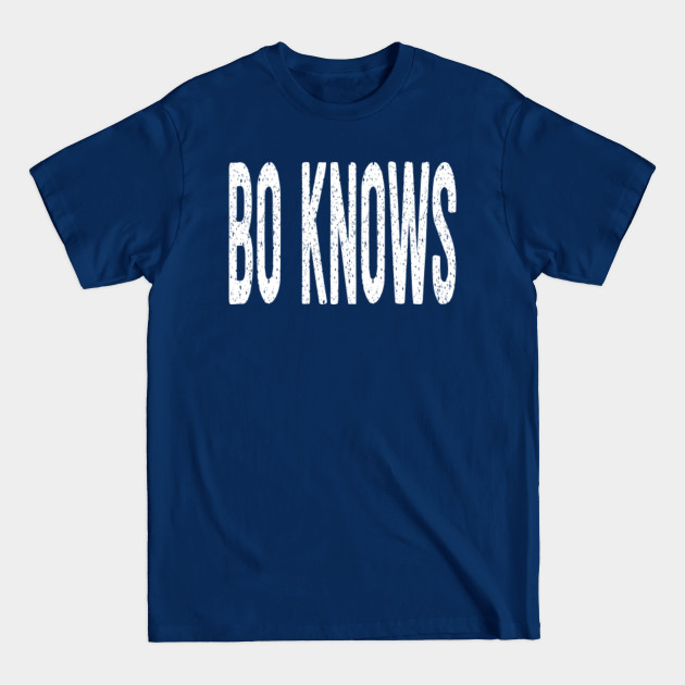 BO KNOWS - Bo Knows - T-Shirt sold by Islam Saleh | SKU 2348500 | 30% ...