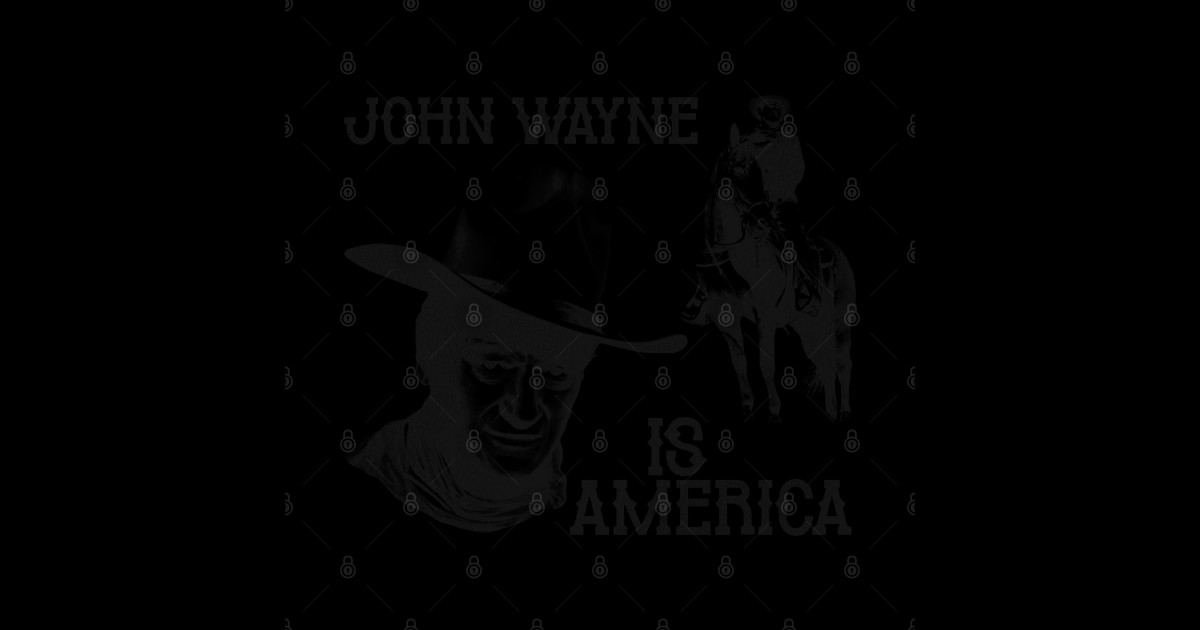 John Wayne is America - John Wayne - Sticker | TeePublic