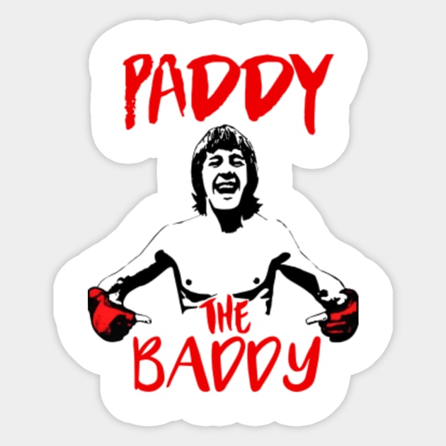 Paddy The Baddy - Paddy The Baddy - Sticker | TeePublic