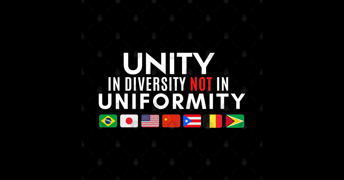 Unity in Diversity Not in Uniformity - Unity - Sticker | TeePublic