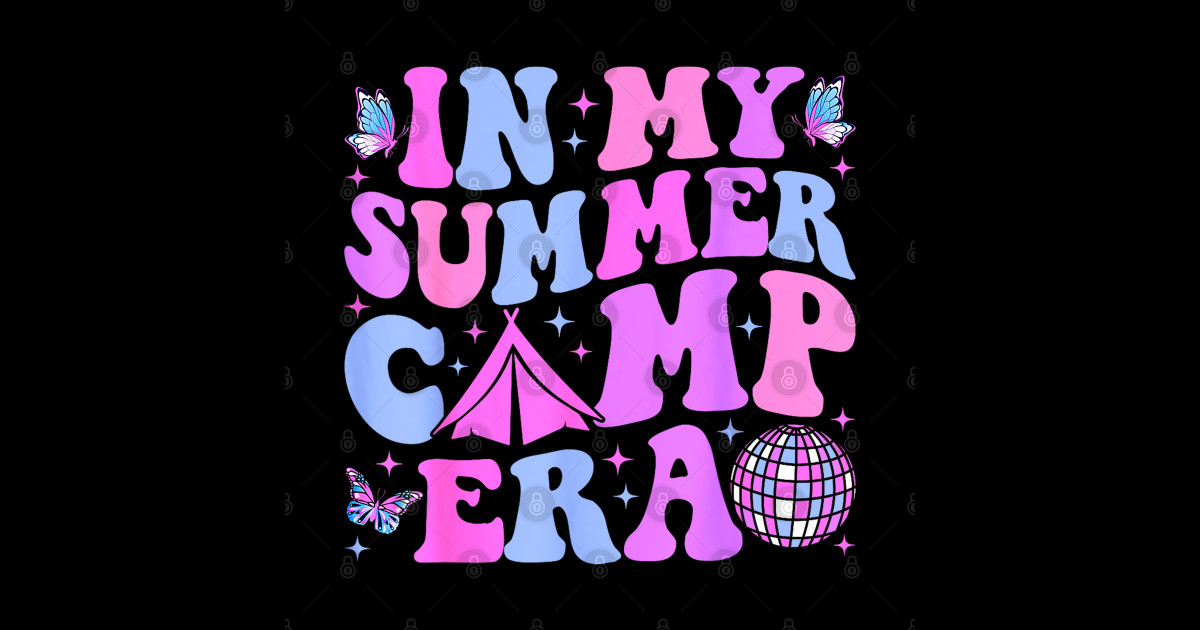 Groovy In My Summer Camp Era Camping - Summer Camp Era Camping ...