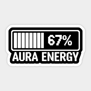 Aura Energy At 67 Funny Six Seven Gen Stickers for Sale | TeePublic