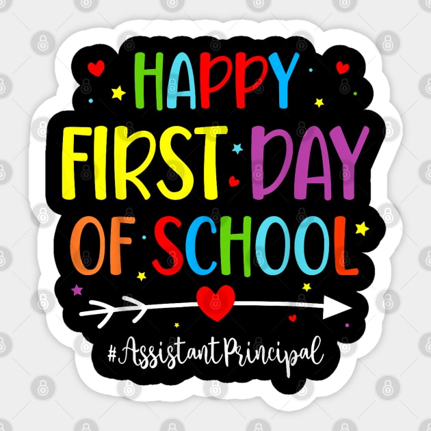 Happy First Day Of School Assistant Principal Back To School - Back To ...