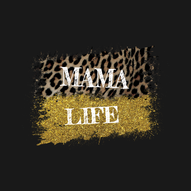 Mama Life - Mama Life Gift - T-Shirt | TeePublic