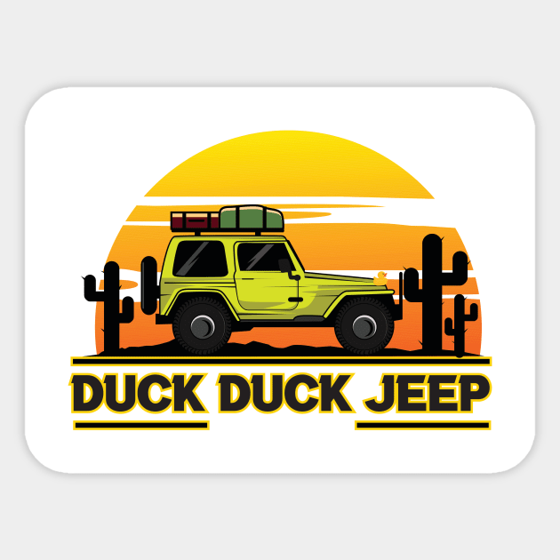 Duck Duck Jeep - Duck Duck Jeep - Sticker | TeePublic