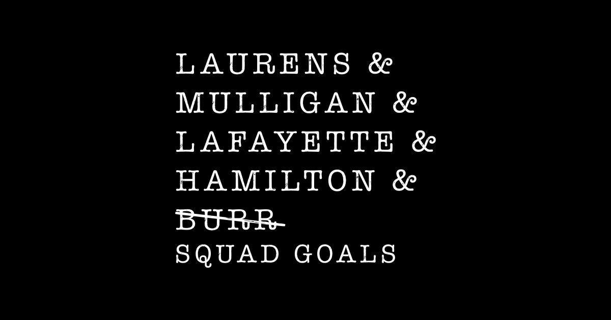 hamilton squad - Hamilton - Sticker | TeePublic