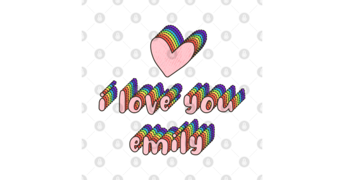 i love you emily - Emily - Posters and Art Prints | TeePublic
