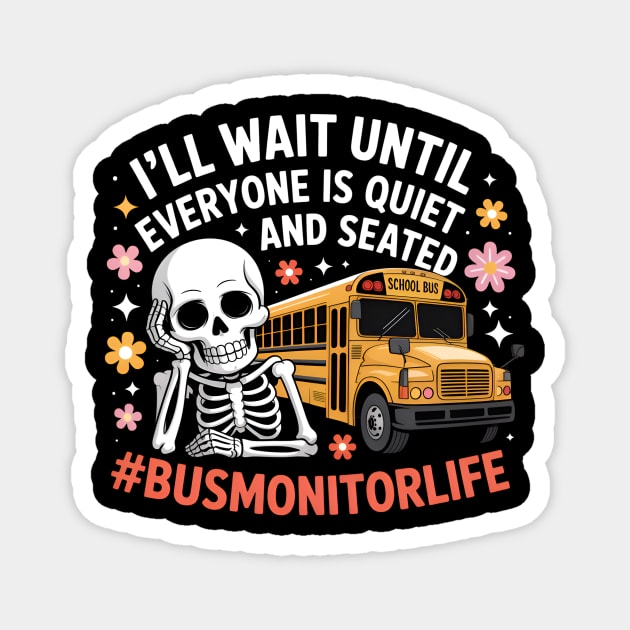 Crazy School Bus Monitor Appreciation Bus Monitor - School Bus - Magnet ...