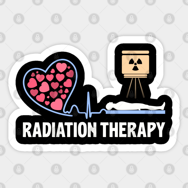 Radiation Therapy Appreciation Radiation Therapist - Radiation ...