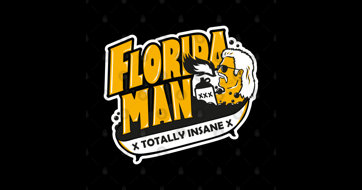 Florida Man - Floridaman - Sticker | TeePublic