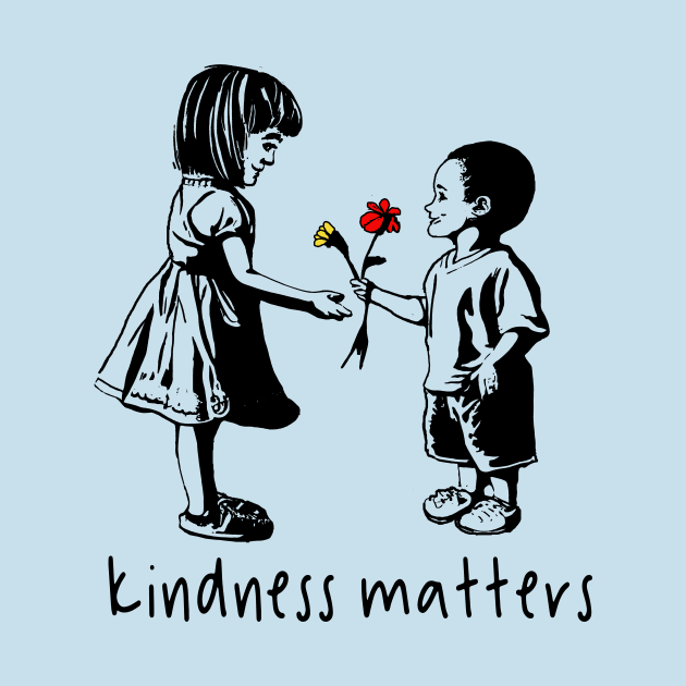KINDNESS MATTERS Modern Pop Art Street Art - Kindness - T-Shirt | TeePublic