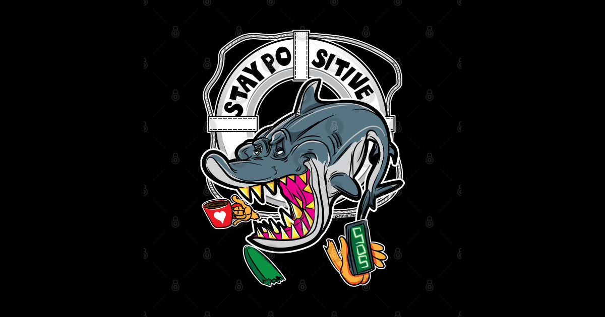 Stay POsitive Shark - Stay Positive Shark - Sticker | TeePublic