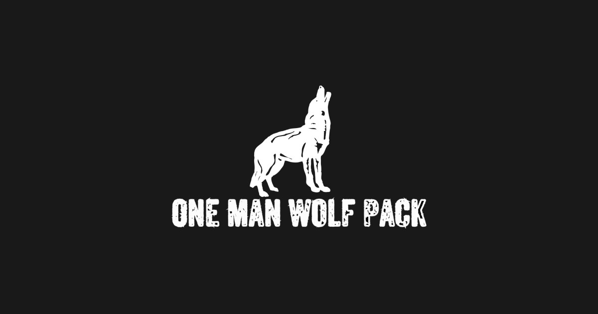 One Man Wolf Pack - One Man Wolf Pack - T-Shirt | TeePublic