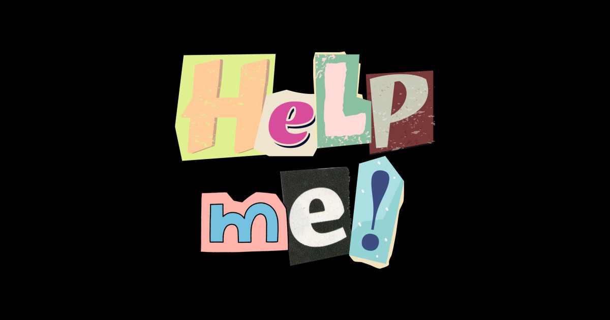 Help me! Designed with a ransom letter in mind... - Help Me - Sticker ...
