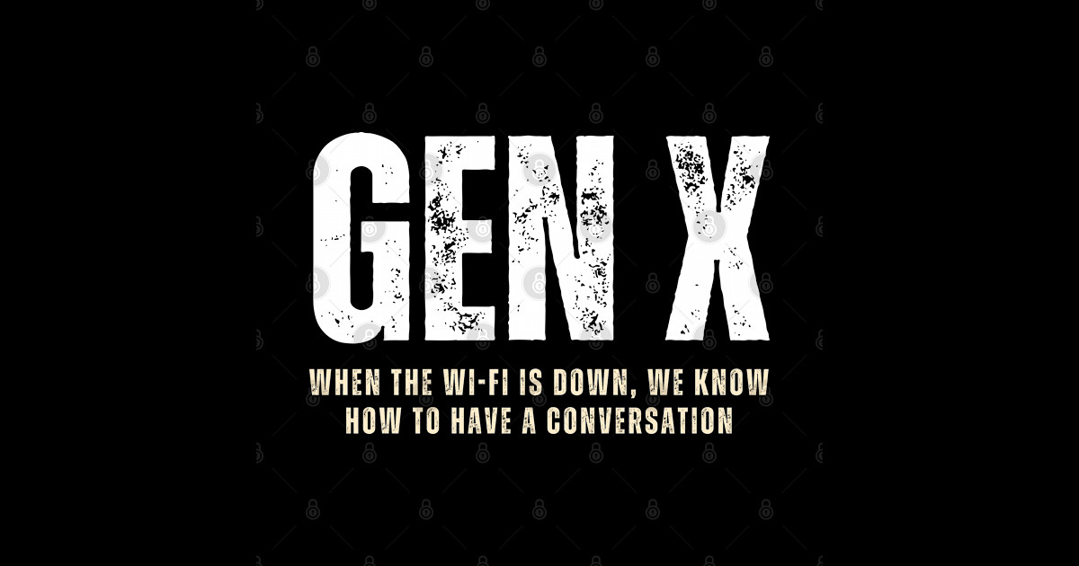 Gen X Retro Vibes Design for True Generation Xers - Gen Xers - Posters ...