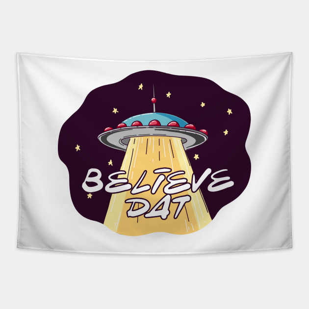 Believe Dat - Believe Dat - Tapestry | TeePublic