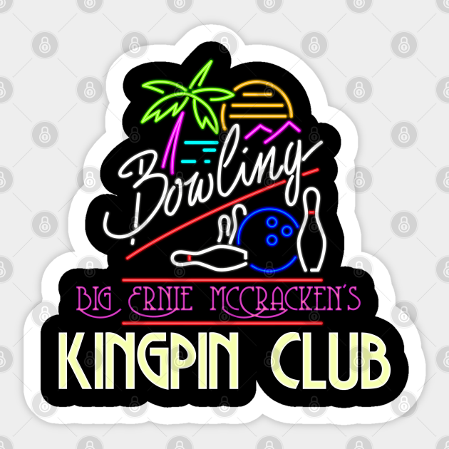 Big Ernie McCracken's Kingpin Club - Kingpin - Sticker | TeePublic