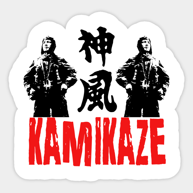 Kamikaze: Japanese War Effort - Kamikaze - Sticker | TeePublic