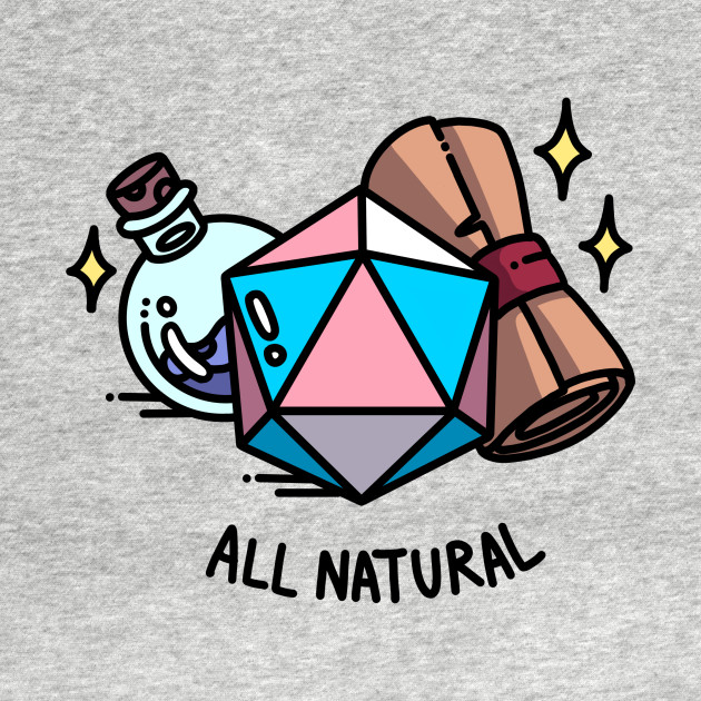 All Natural Transgender DnD D20 - Transgender Pride - T-Shirt