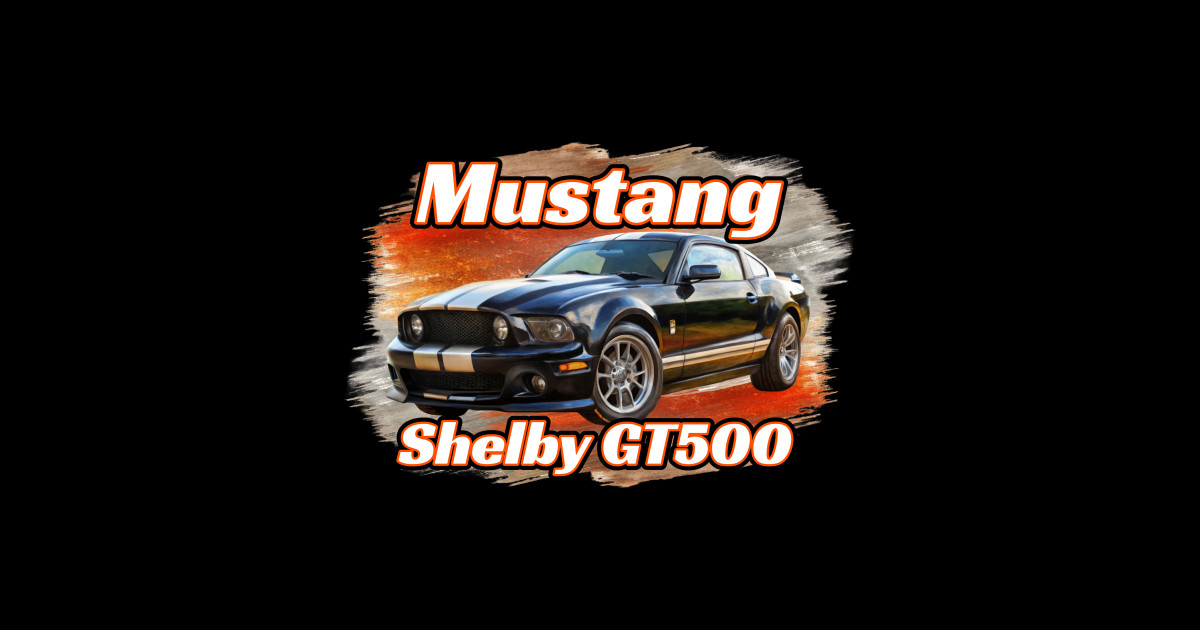 Ford Mustang GT500 - Mustang Gt500 - Sticker | TeePublic