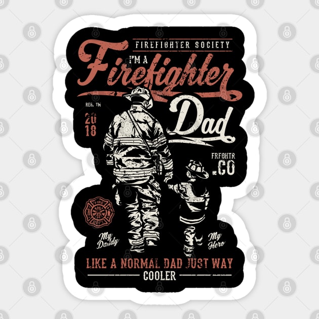 fire fighter dad - Fire Fighter Dad - Sticker | TeePublic