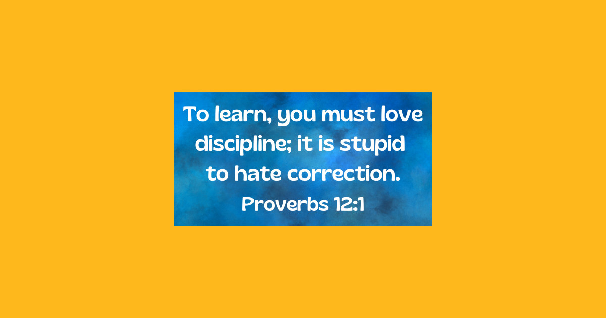 Bible Verse Proverbs 12:1 - Proverbs 12 1 - T-Shirt | TeePublic