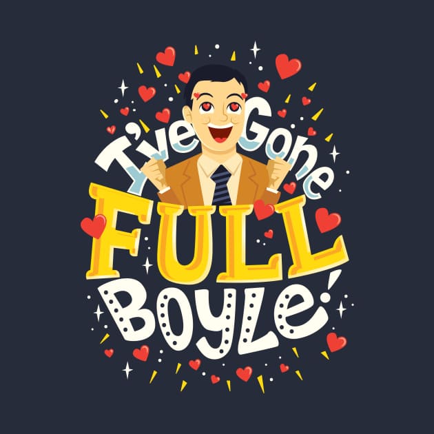 Full Boyle - Brooklyn 99 - T-Shirt | TeePublic