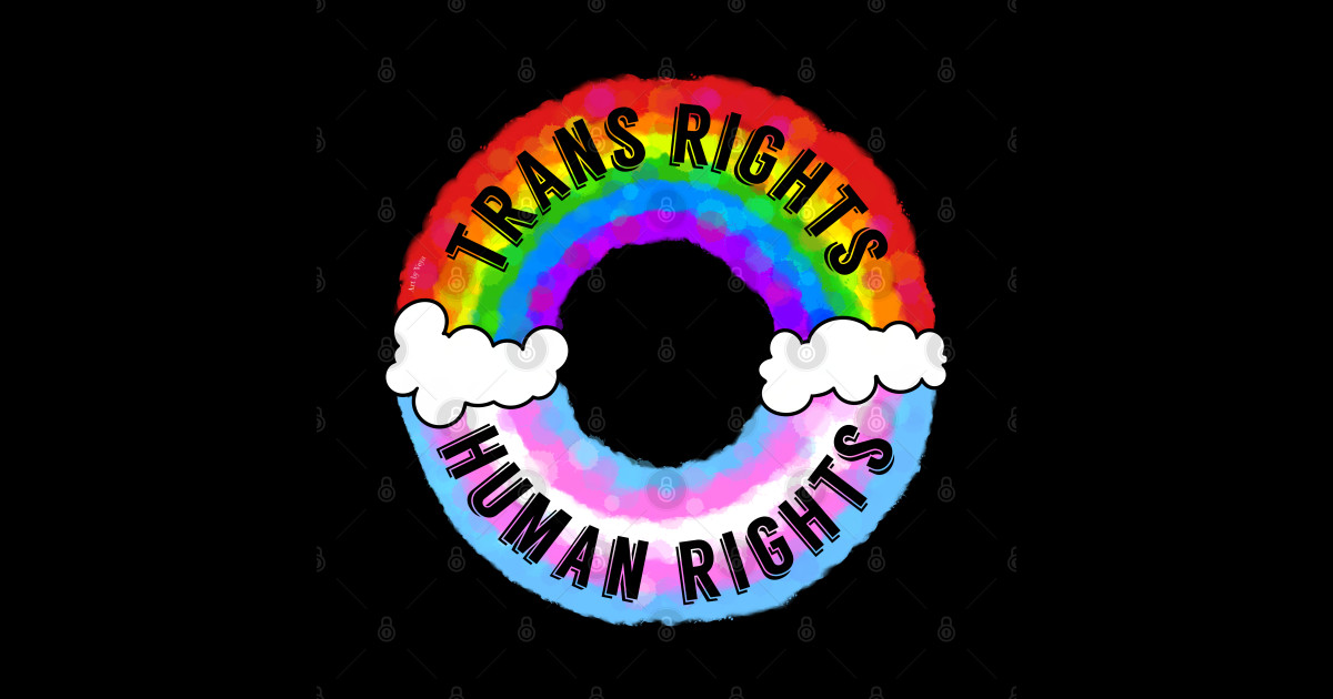 Trans Rights Human Rights - Transgender - T-Shirt | TeePublic