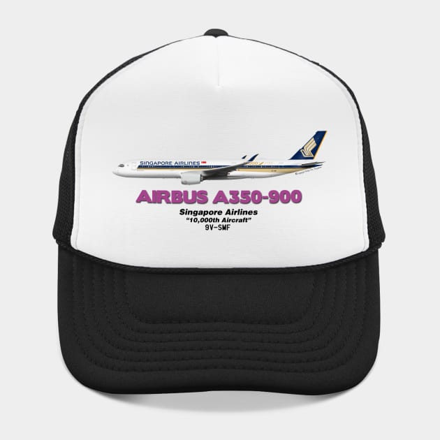 Airbus A350-900 - Singapore Airlines "10,000th Aircraft" - A359 - Hat ...