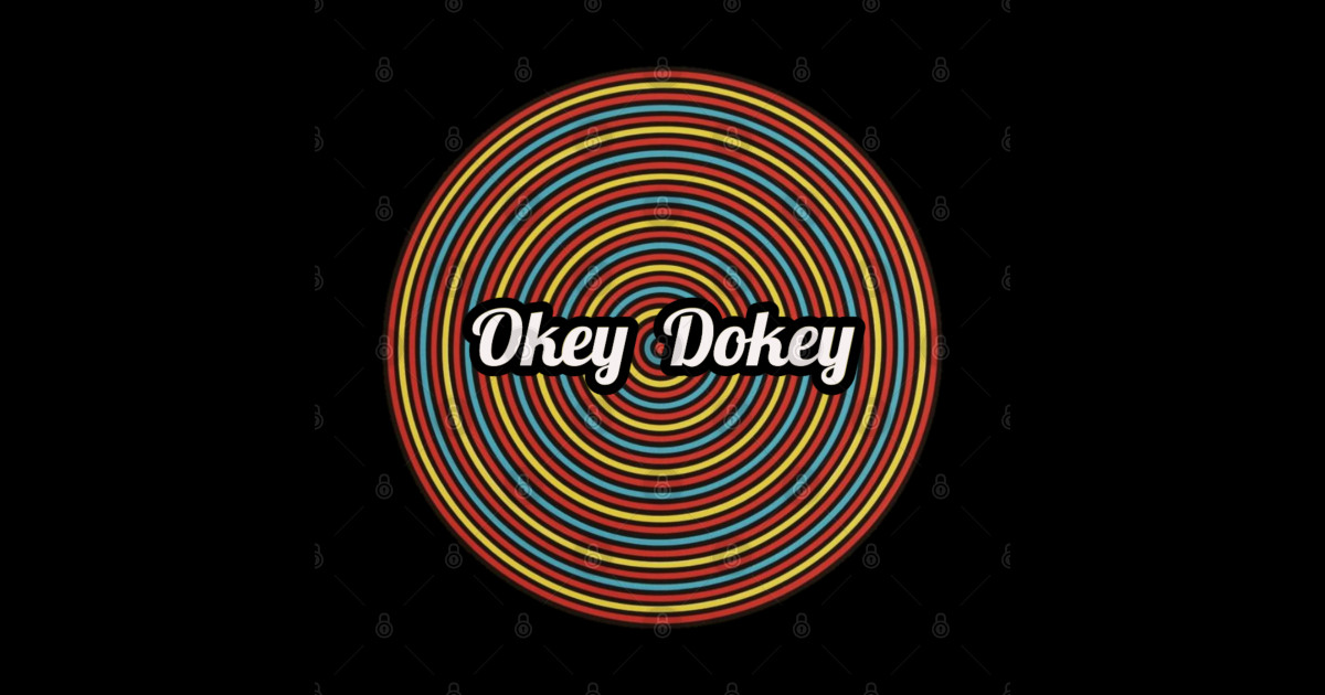 Okey Dokey / Funny Circle Style - Okey Dokey - Sticker | TeePublic