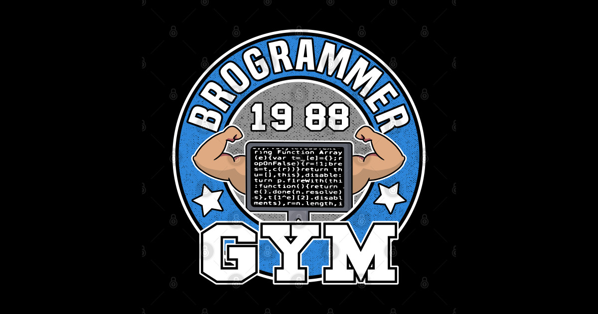 Funny Brogrammer Gym Logo Programmer Fitness Coder - Brogrammer ...